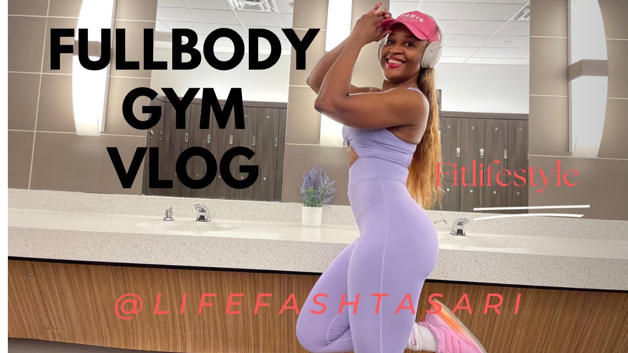 Fullbody Workout || Gym Day Vlog || The Ultimate Fullbody Workout ...