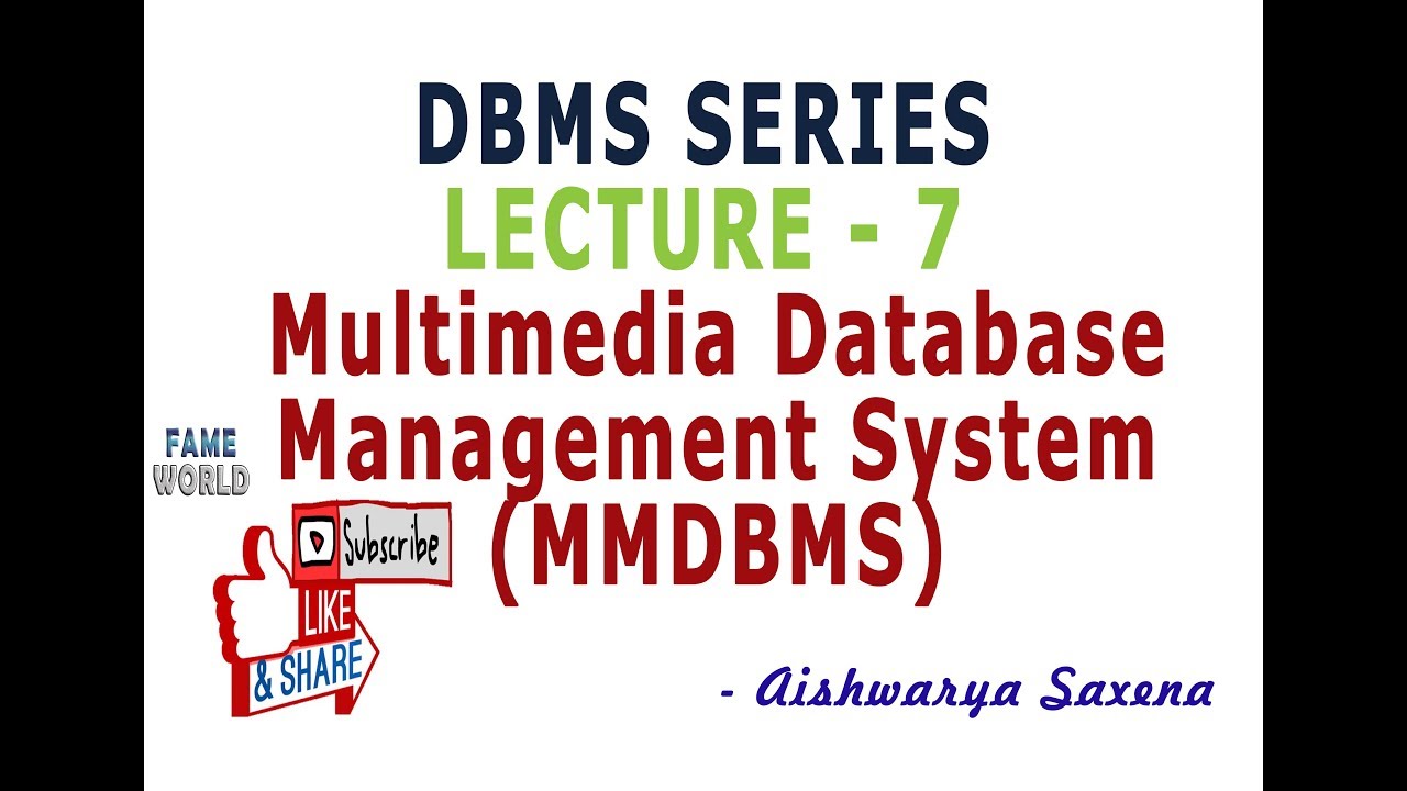 Dbms Lecture 7 Adbms Multimedia Dbms Mmdbms Youtube