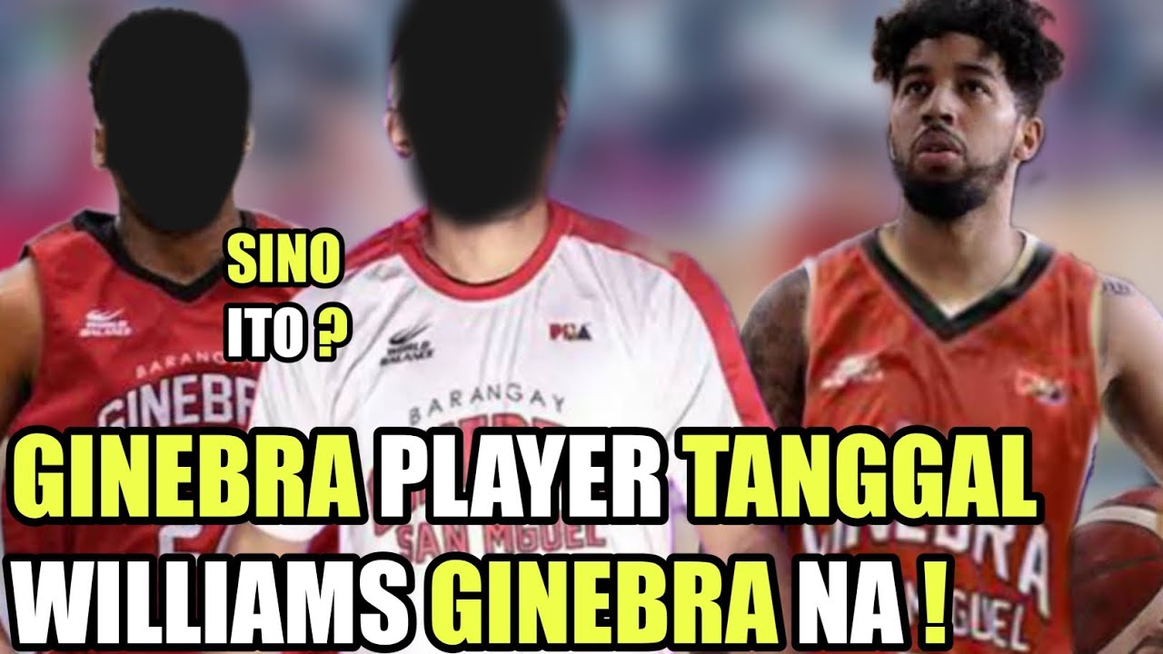 GINEBRA PLAYERS NA TANGGAL SA LINE UP | MIKEY WILLIAMS GINEBRA NA ...