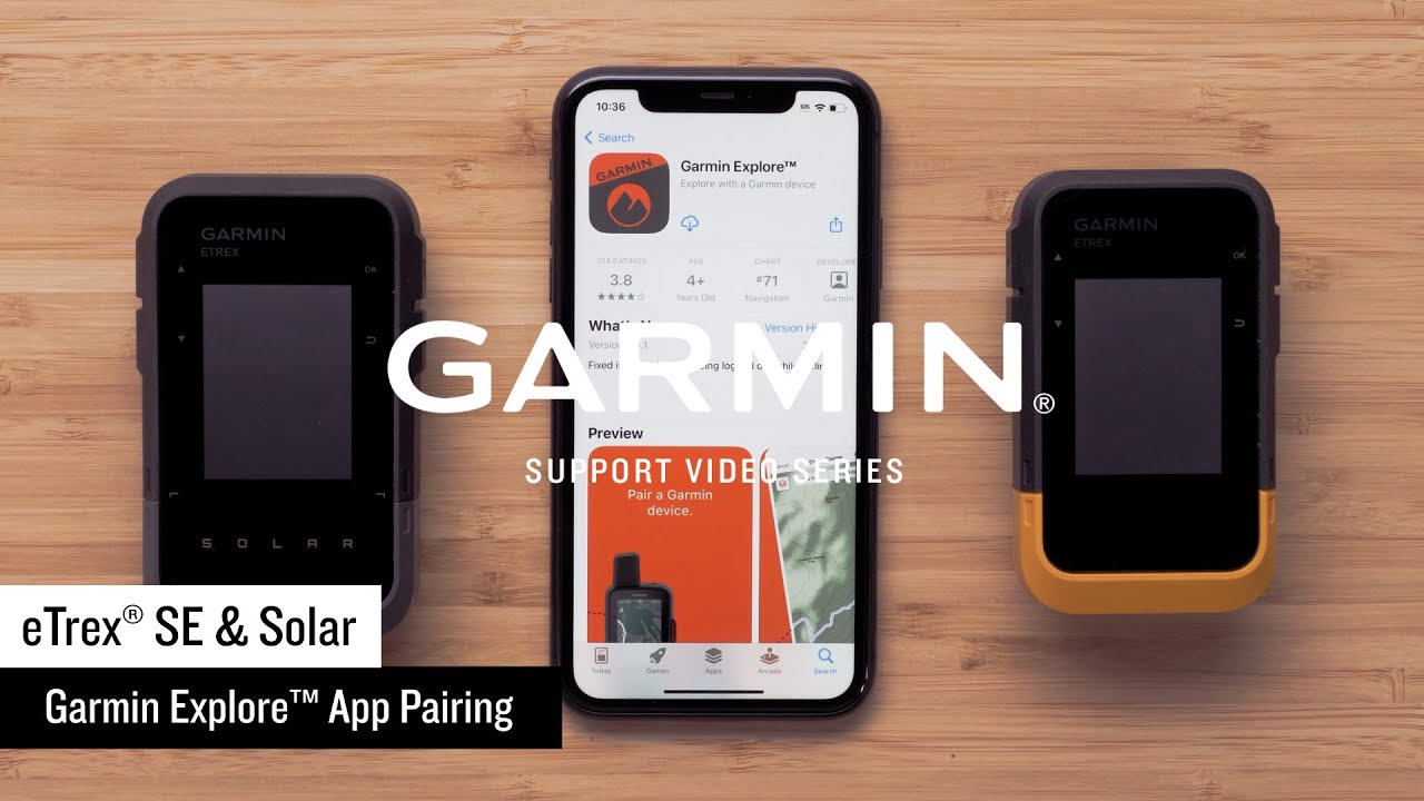 Garmin Support | eTrex® SE/Solar | Pairing with the Garmin Explore™ App ...