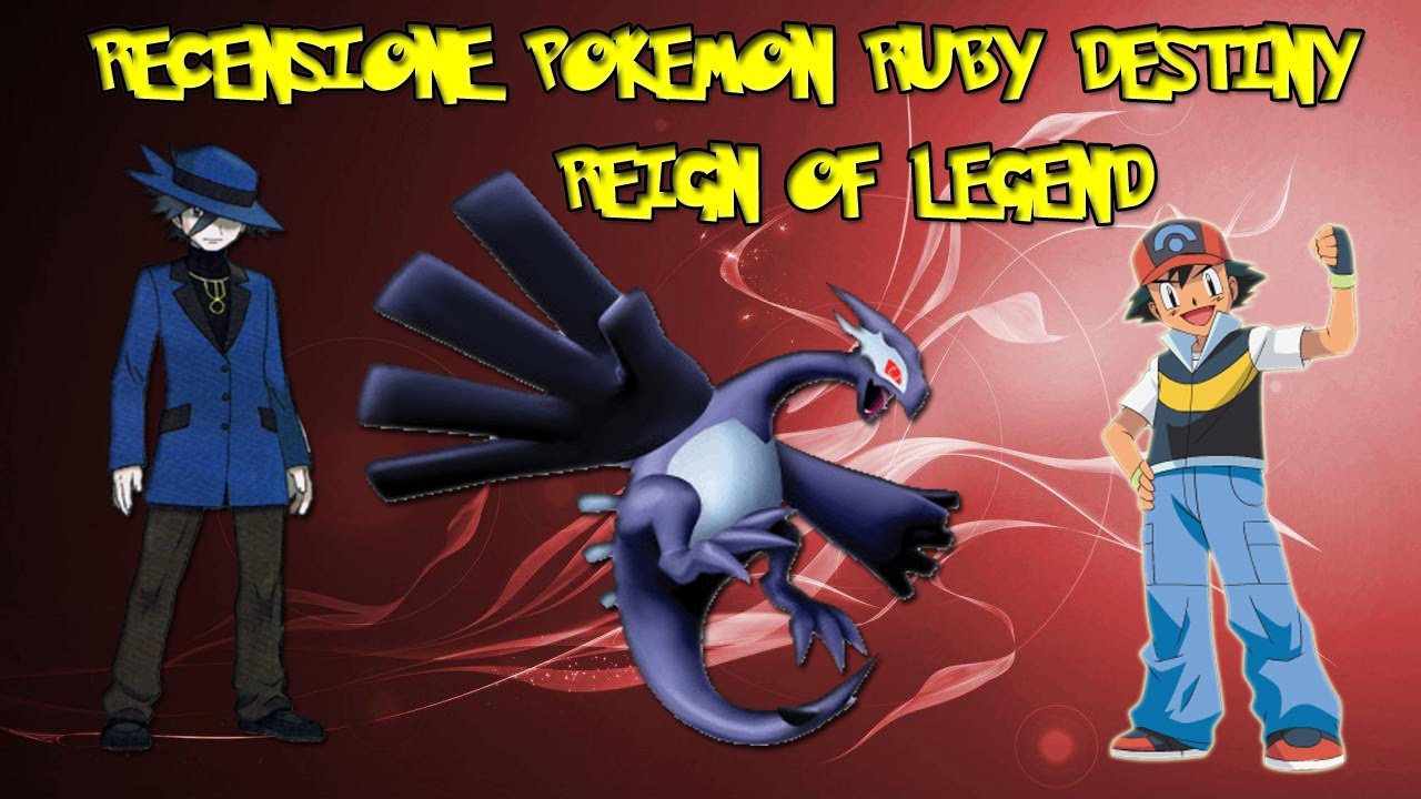 Recensione pokemon ruby destiny reign of legend - YouTube