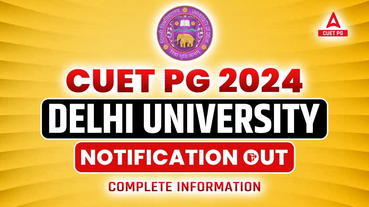 Delhi University Notification Out for CUET PG 2024 📃 DU PG Latest ...