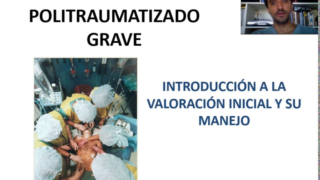 Politraumatizado Grave - Introducción al manejo inicial - YouTube