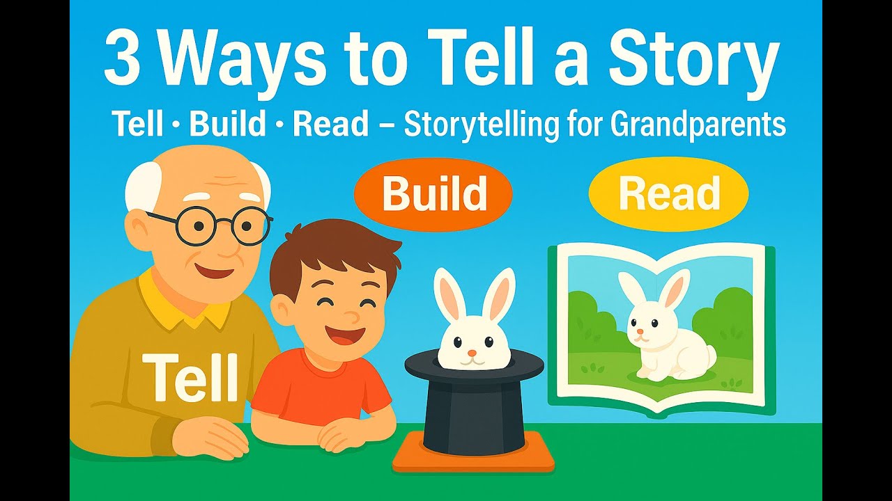 3 Ways To Tell A Story - A Storytelling for Grandparents Read-Aloud ...