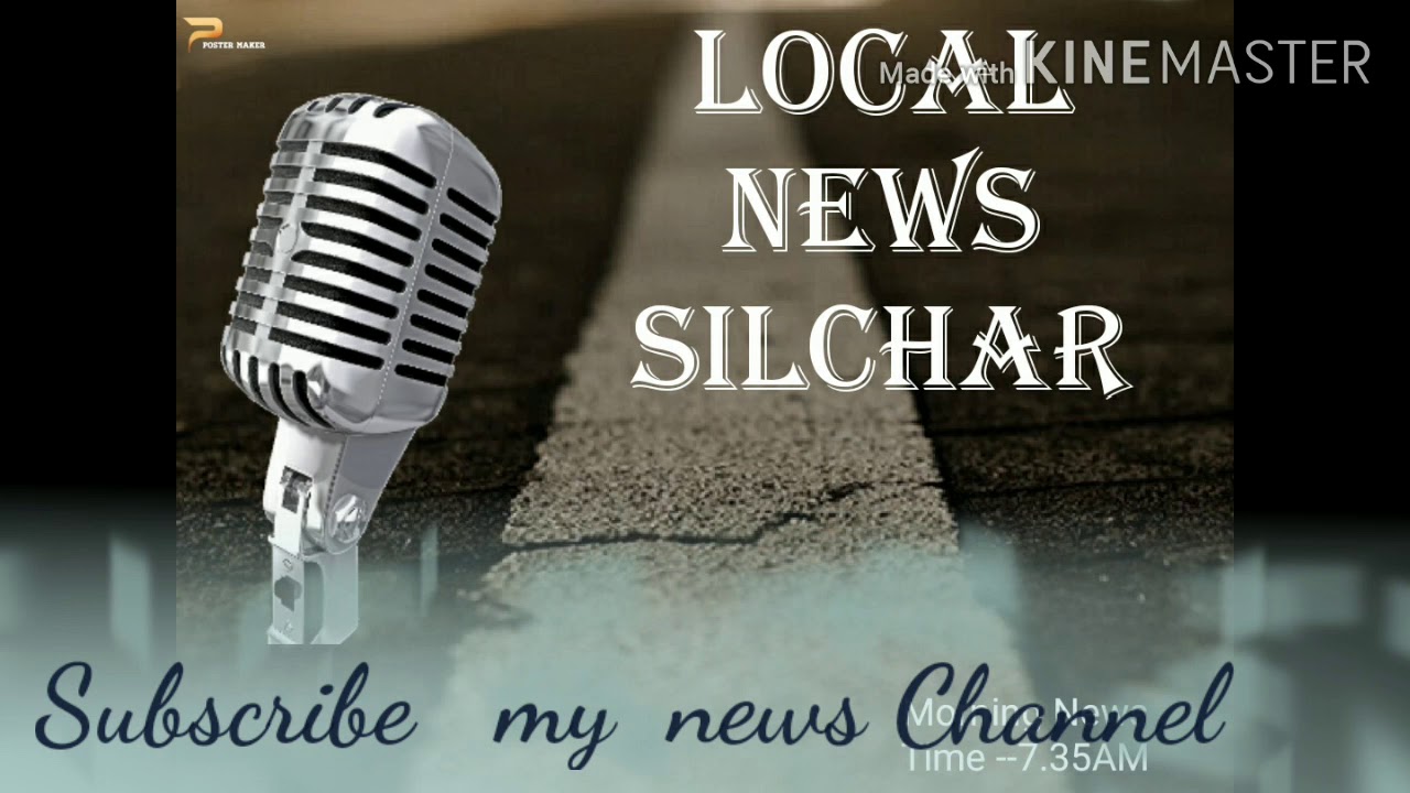 Local news Silchar date -21/05/2020 .time-7. 35Am - YouTube
