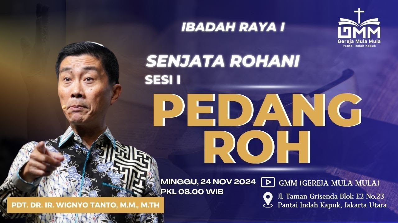 Sesi 1 - Senjata Rohani: Pedang Roh - Pdt. Dr. Ir. Wignyo Tanto, M.M ...