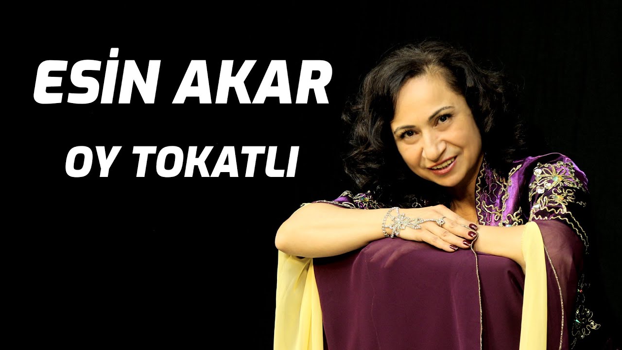 Esin Akar - Oy Tokatlı - YouTube