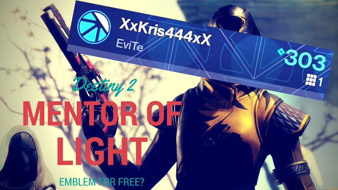How to get the Mentor of Light Emblem - Destiny 2 - YouTube