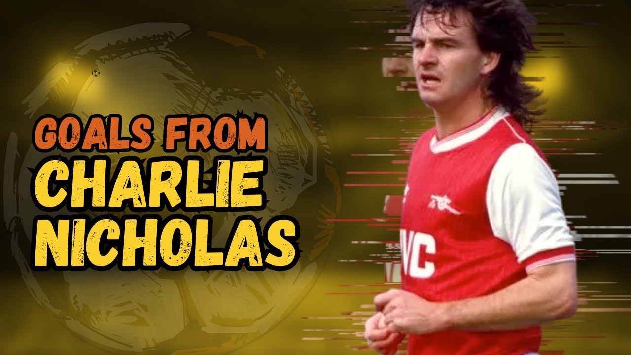 A few career goals from Charlie Nicholas - YouTube