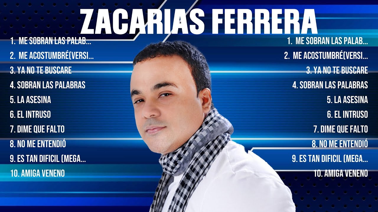 Las mejores canciones del álbum completo de Zacarias Ferrera 2024 - YouTube