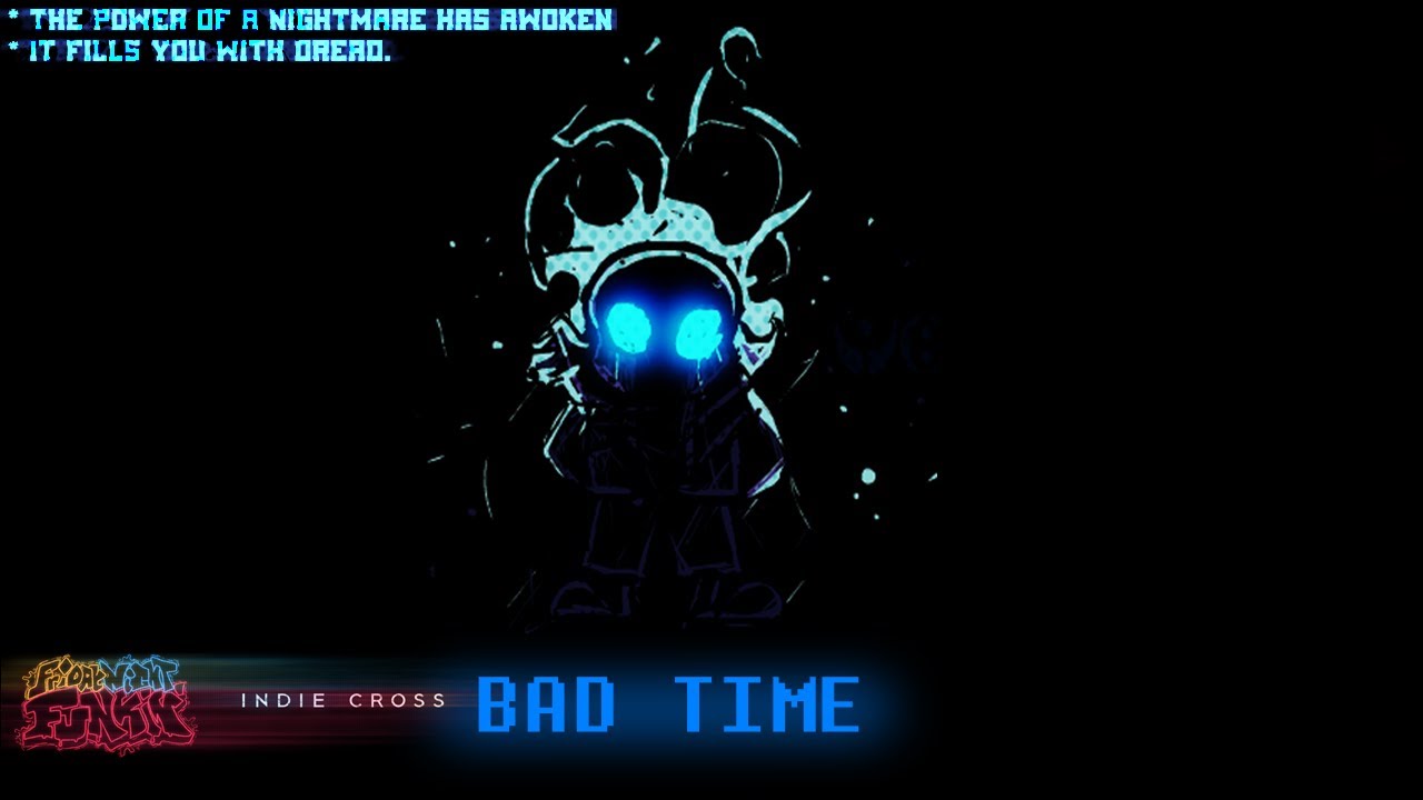 BAD TIME/ Full Gameplay / FNF Indie Cross - YouTube