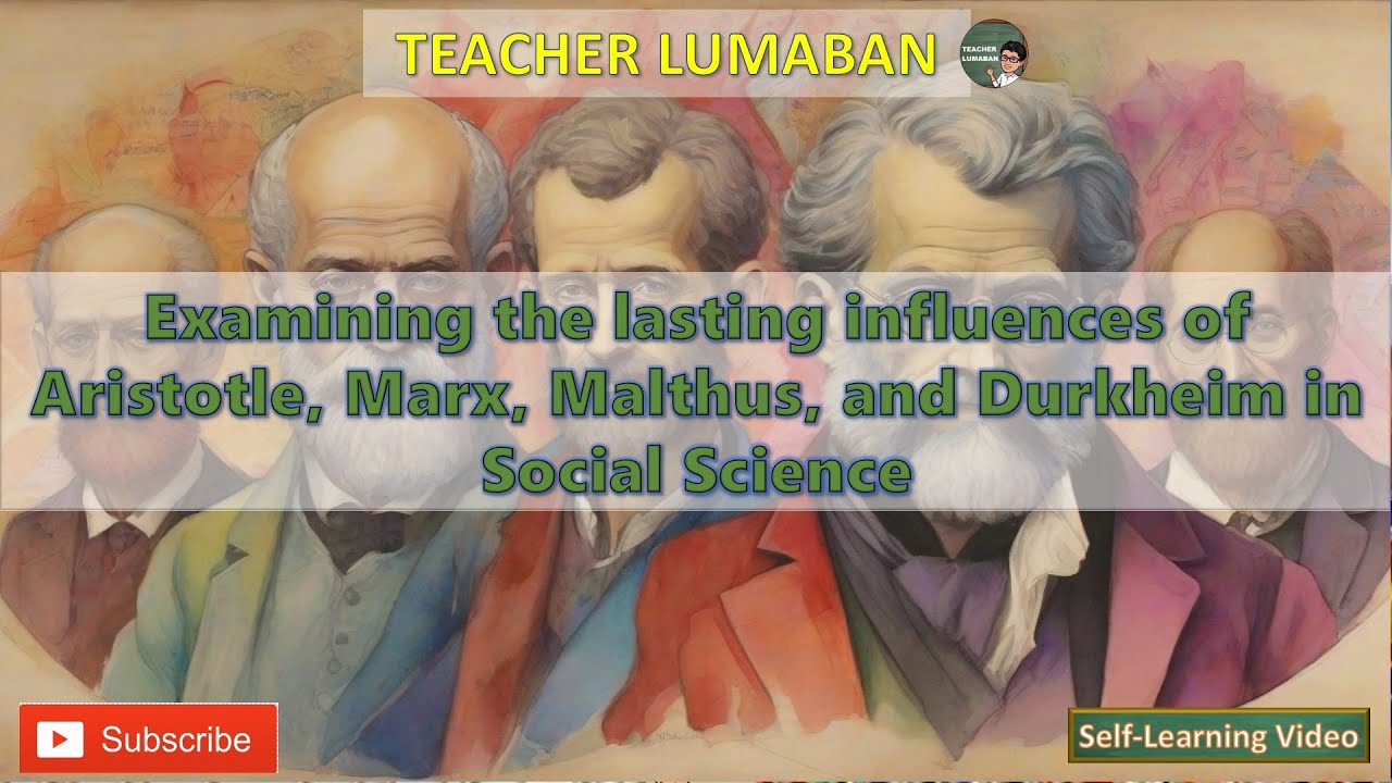 Examining the lasting influences of Aristotle, Marx, Malthus, and ...