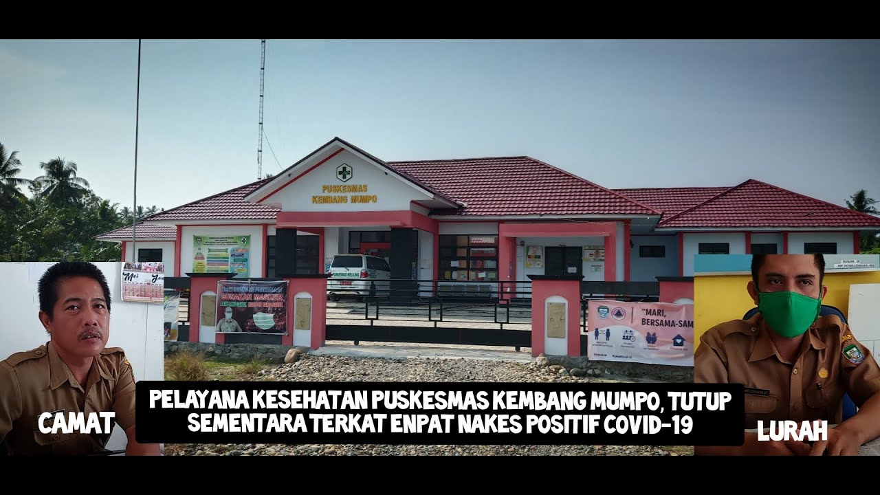 PELAYANA KESEHATAN PUSKESMAS KEMBANG MUMPO TUTUP, TERKAIT EMPAT MEDIS ...