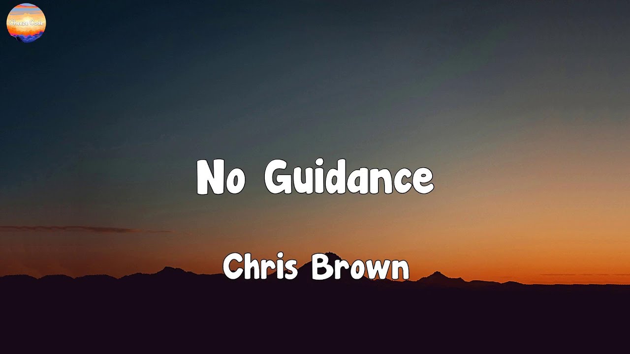 Chris Brown - No Guidance (Lyrics) - YouTube