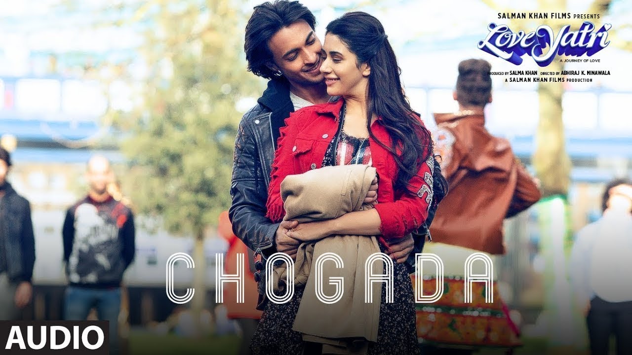 Chogada With Lyrics | Loveyatri Chogada Tara| Aayush Sharma | Warina ...