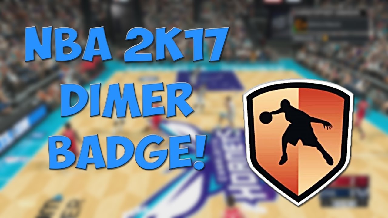 NBA 2K17 | How To Get The Dimer Badge (Hall Of Fame) - YouTube