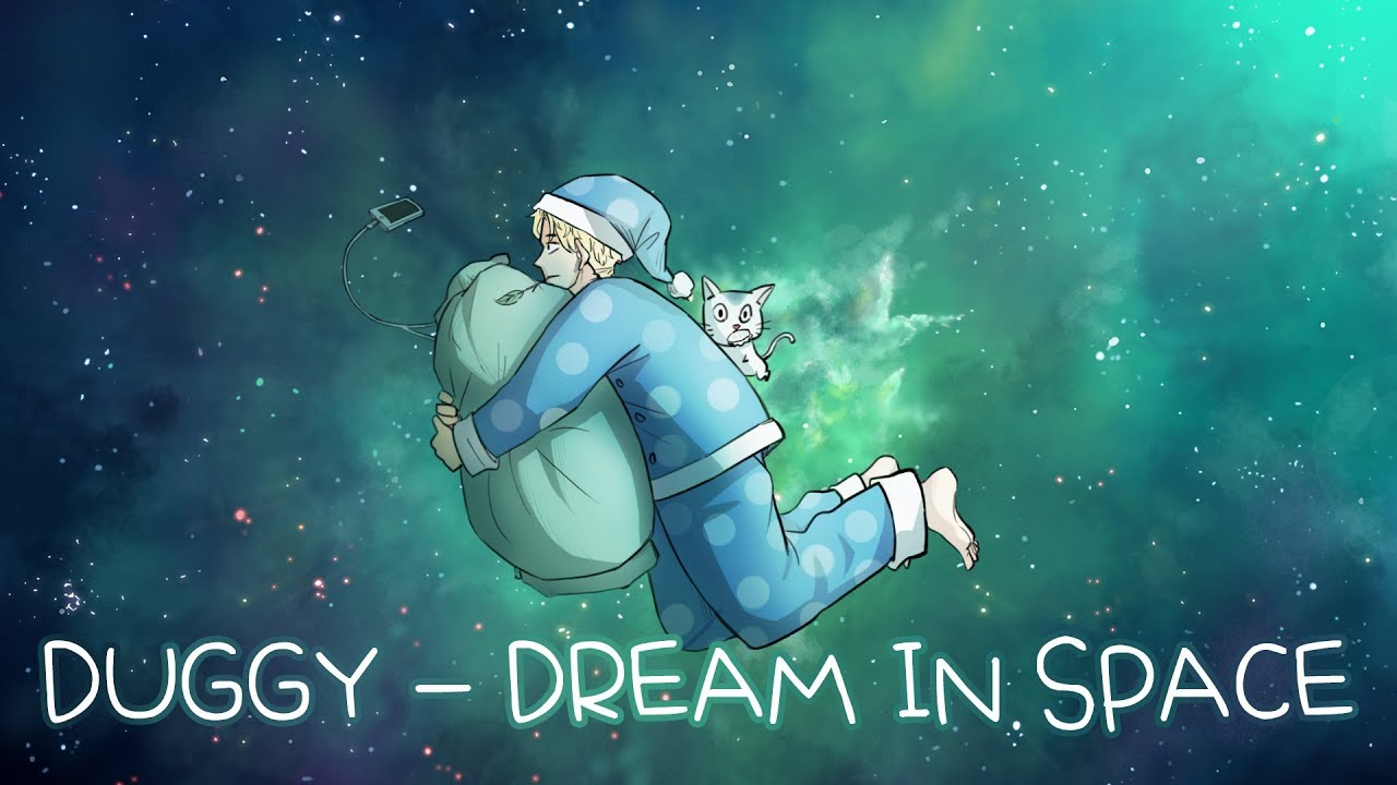 Duggy - Dream in Space - YouTube