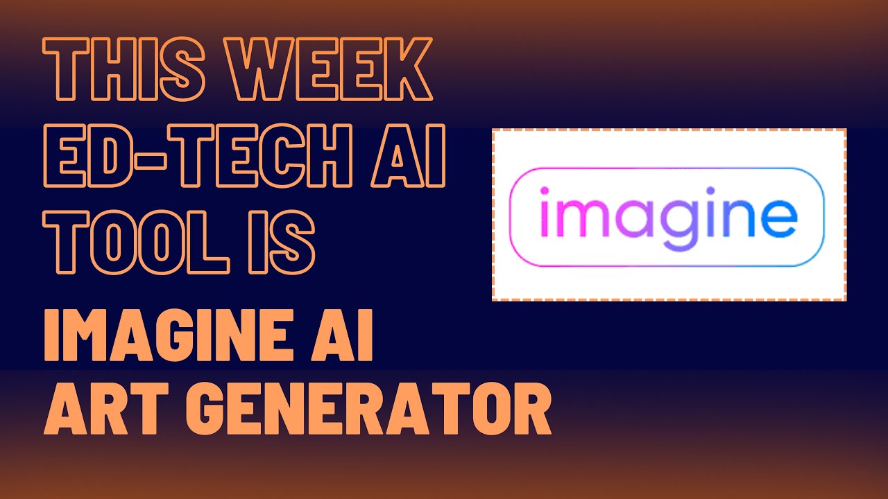 Tips In Two Artificial Intelligence Series: Imagine AI Art Generator ...