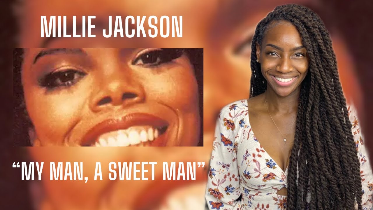 First Time Hearing Millie Jackson - My Man, A Sweet Man🔥🔥🔥 - YouTube