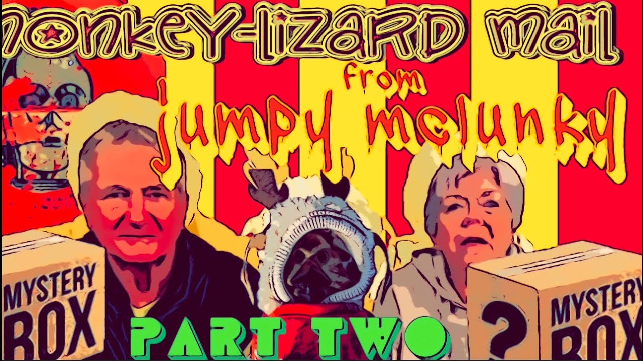 MoNKeY-LiZaRD Mail from Jumpy Mclunky - Part 2 THANK YOU xxx - YouTube
