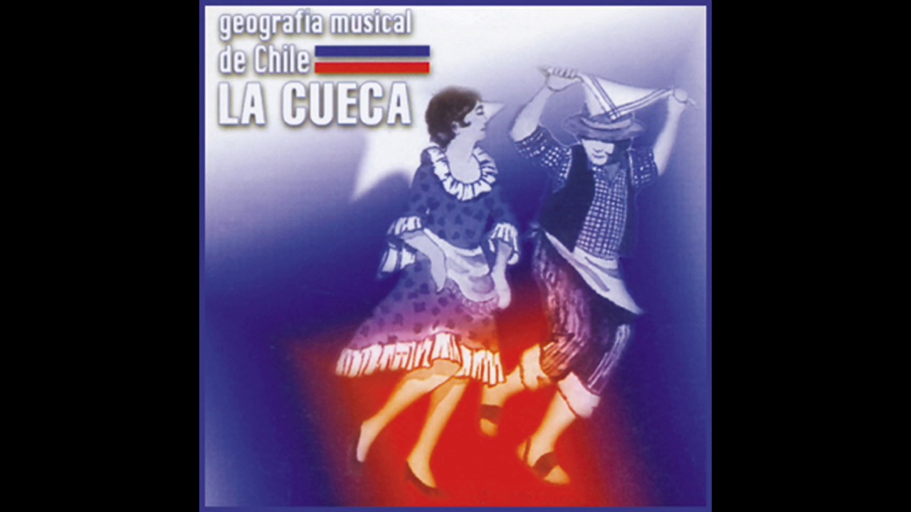 Geografía Musical De Chile, La Cueca / Varios Intérpretes / Album ...