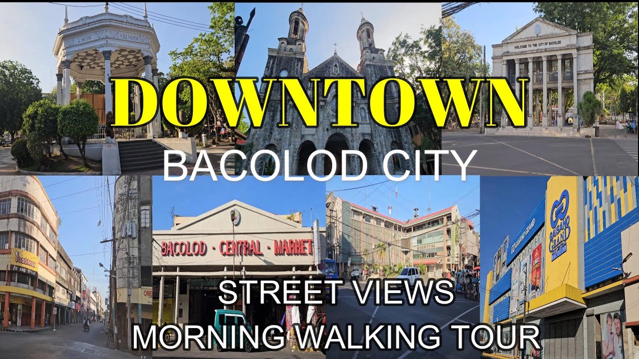 Downtown Bacolod City Street Views | Morning Walking Tour | Bacolod ...