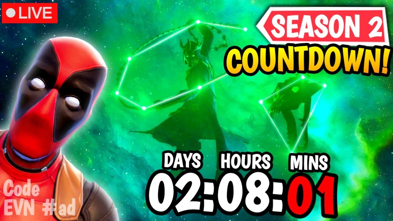 🔴LIVE - NEW FORTNITE SEASON 2 COUNTDOWN!! 🖤 ️ Last Few Days!! You READY ...