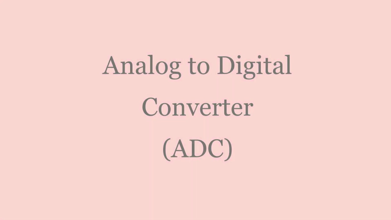 ADC introduction- Analog to Digital Converter - YouTube