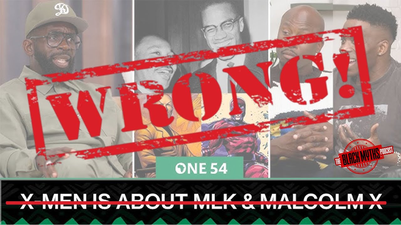 No, X-Men is Not About MLK & Malcolm X | Black Myths Remix - YouTube