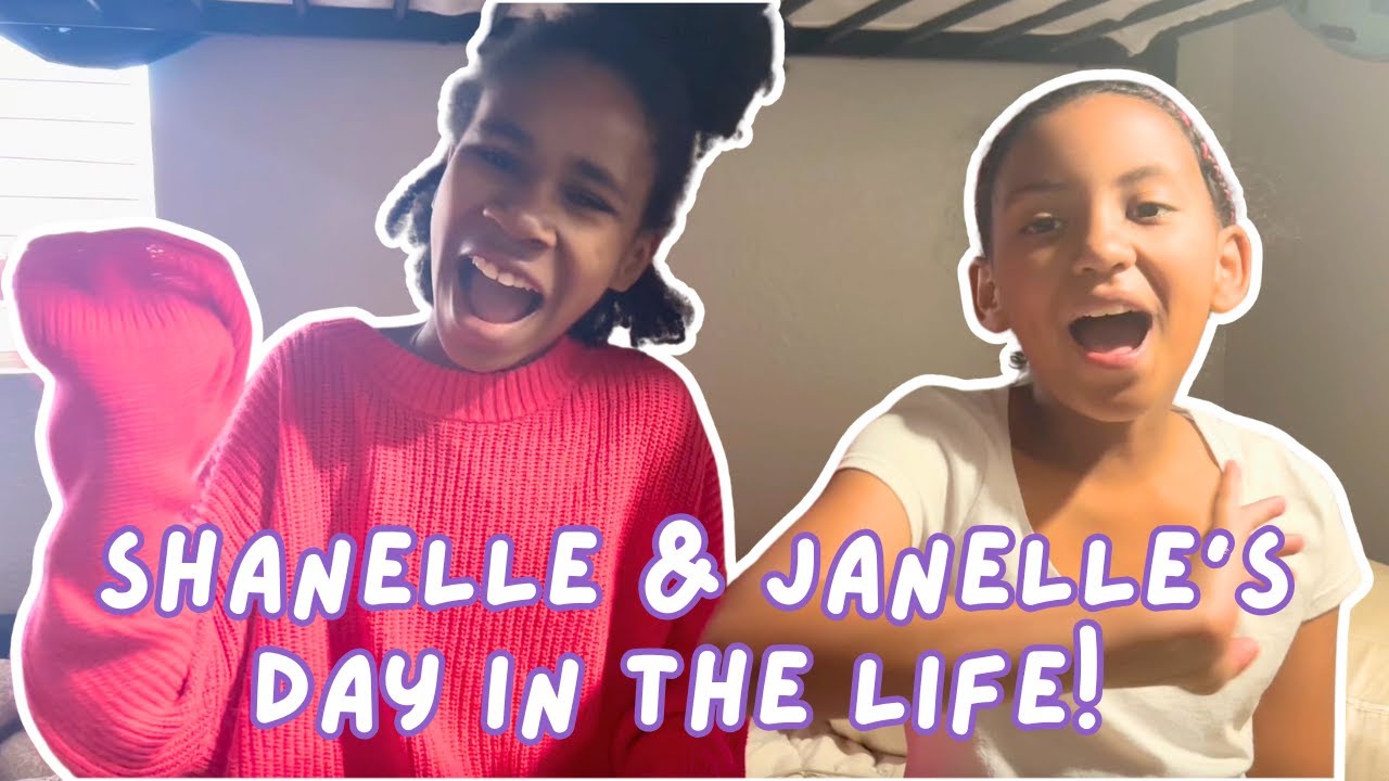 Shanelle and Janelle's Day In The Life! - YouTube
