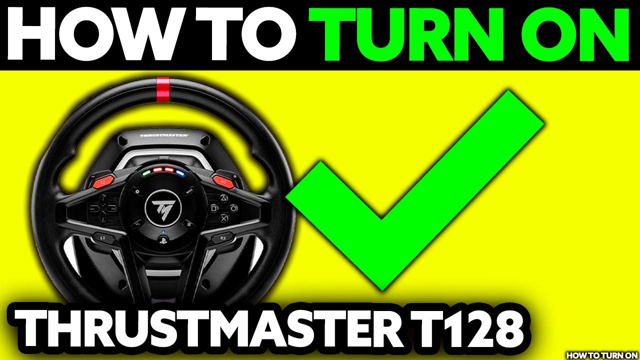 How To Turn ON Thrustmaster T128 (2025) - Step by Step - YouTube