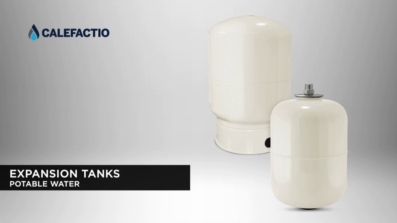 CALEFACTIO - POTABLE WATER EXPANSION TANKS - YouTube