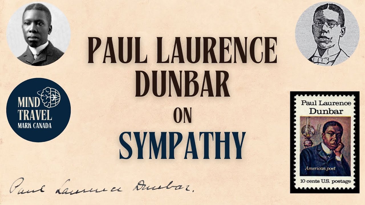Paul Laurence Dunbar on Sympathy - "I know why the caged bird sings ...