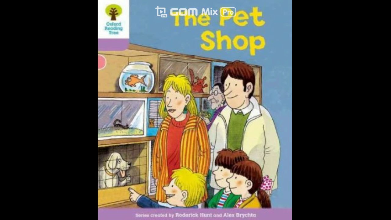 Oxford Reading Tree (ORT) #24 & #25 The Pet Shop & What Dogs Like(feat ...