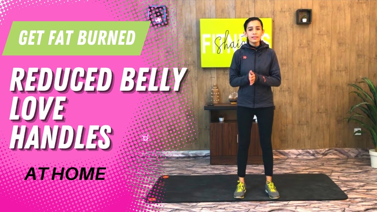 WORKOUT FOR REDUCED BELLY LOVE HANDLES | Exercises to Lose Belly Fat ...