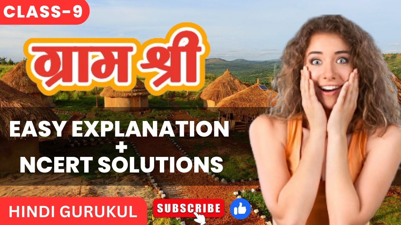Gram Shree Chapter 13 Class 9 Hindi Course A Easy Explanation With gram-shree-chapter-13-class-9-hindi-course-a-easy-explanation-with