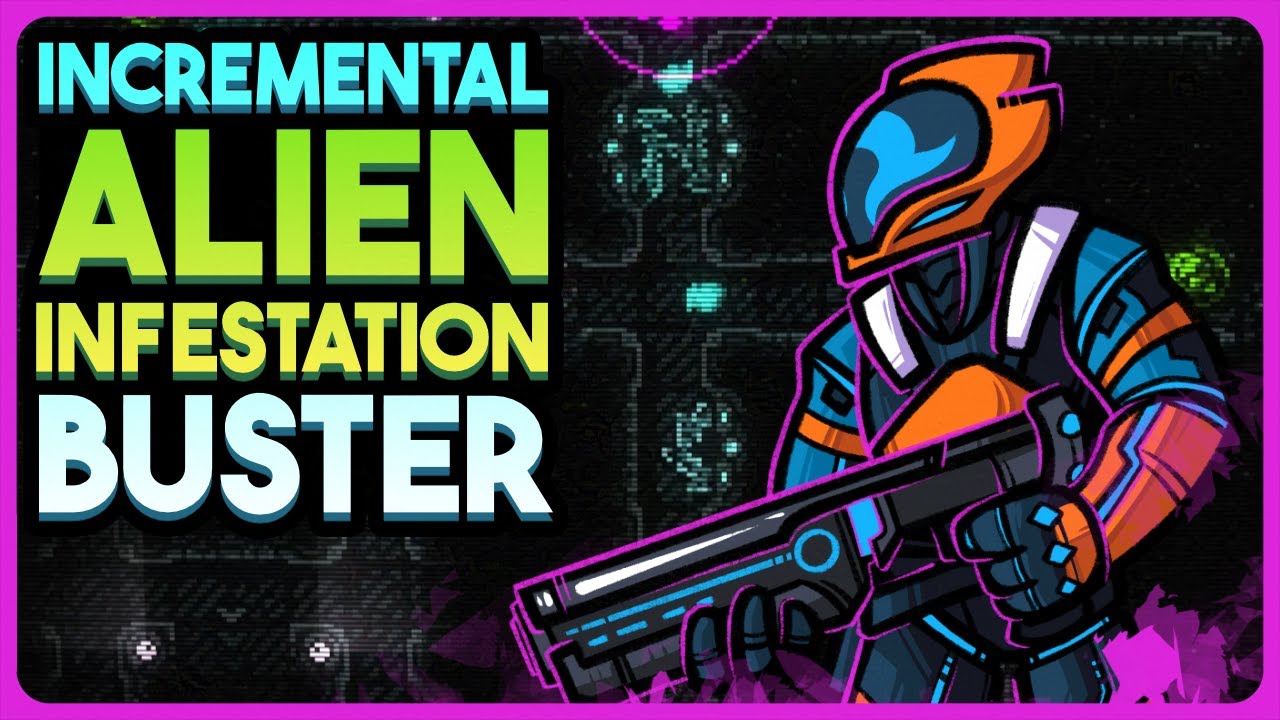 Incremental Alien Infestation Buster - Xenosensory - YouTube