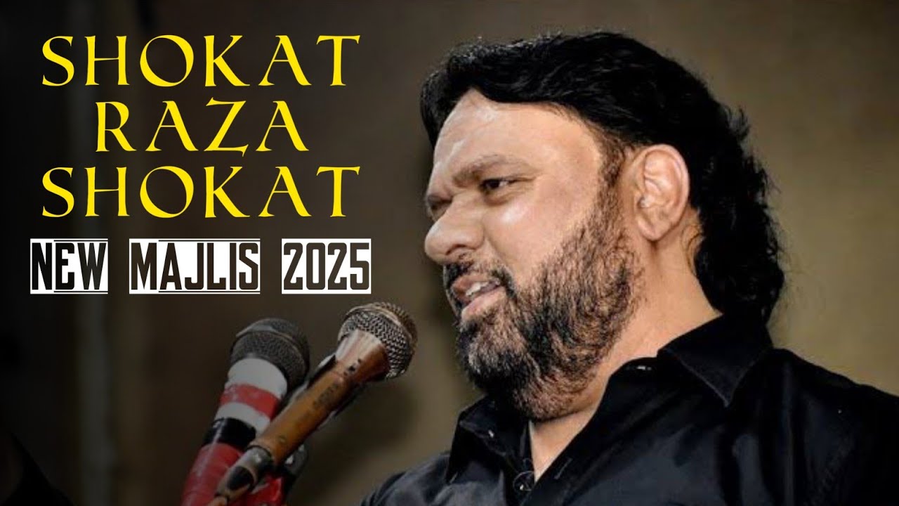 Shokat Raza Shokat 2025 | New Majlis 2025 | Aziz Echo Sound Halani ...