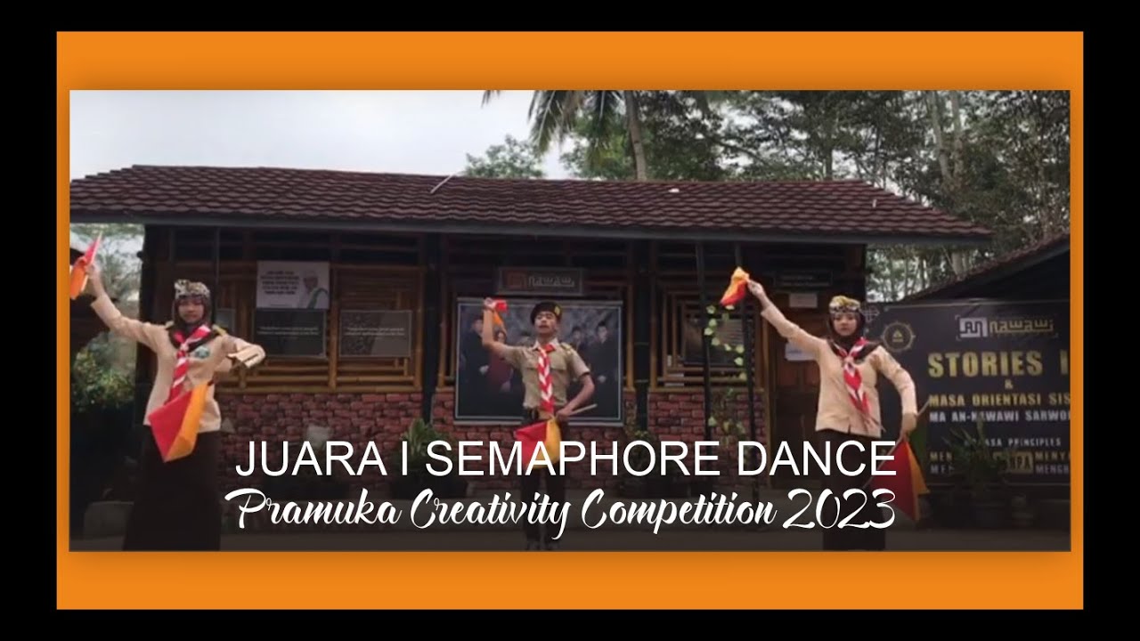 Juara 1 Nasional Semaphore Dance Pramuka Creativity Competition 2023 ...
