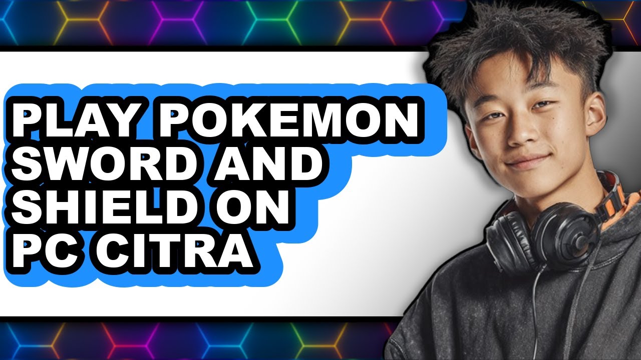 How to Play Pokémon Sword and Shield on PC Citra - Full Guide - YouTube