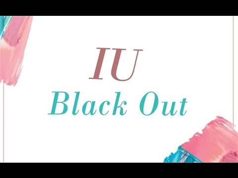 [Palette] IU - Black Out (Türkçe Altyazılı)