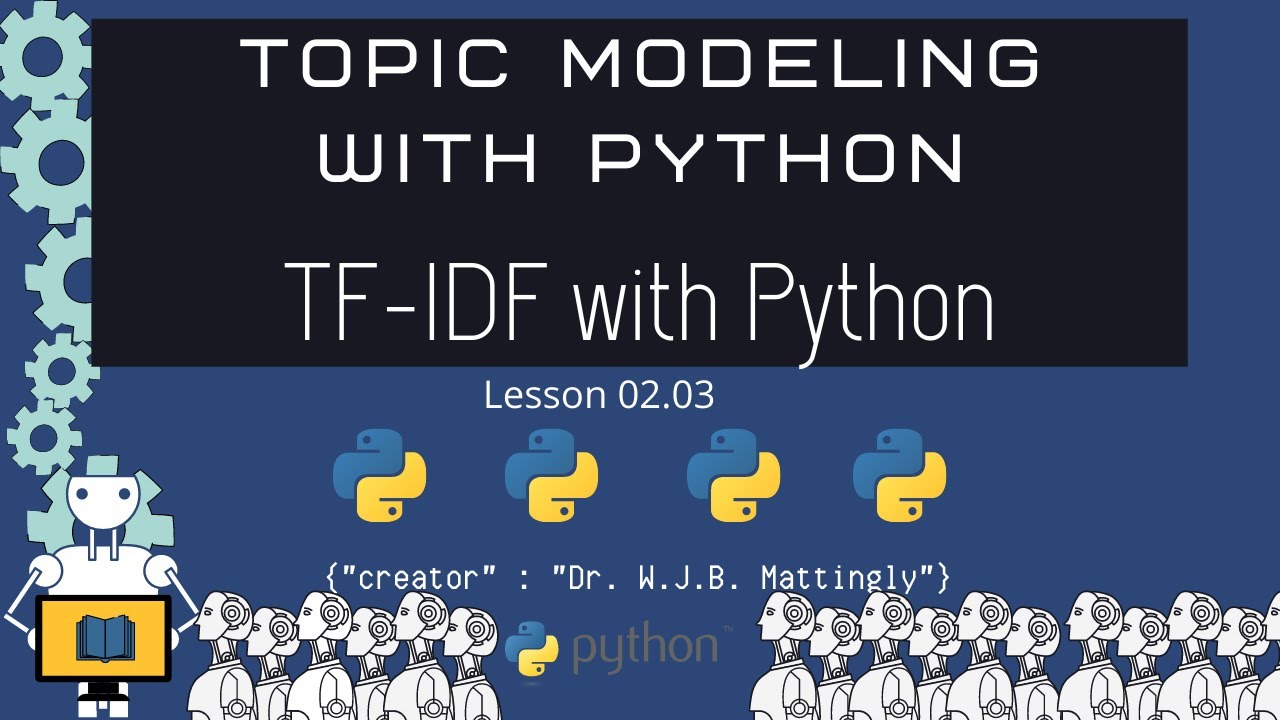 TF IDF In Python With Scikit Learn Topic Modeling For DH 02 03 YouTube