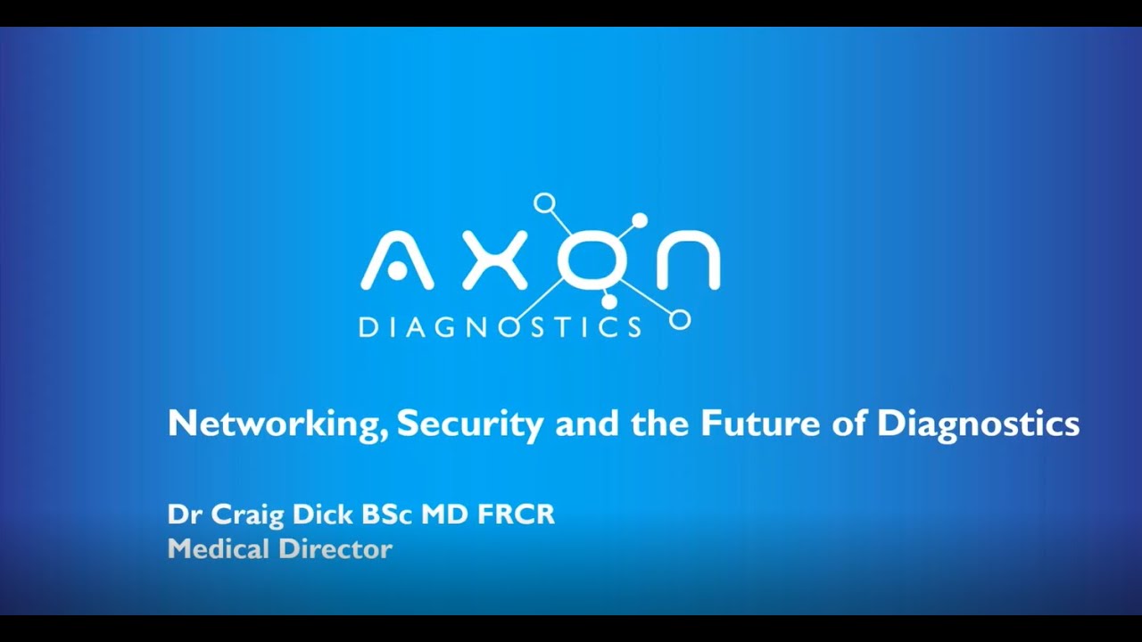 Axon Diagnostics - Networking, security and the future of diagnostics ...
