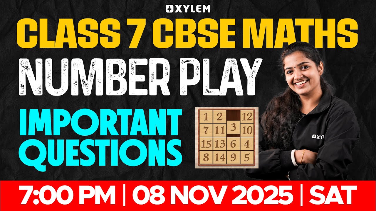 Class 7 CBSE Maths | Number Play : Important Questions | Xylem Class 7 ...