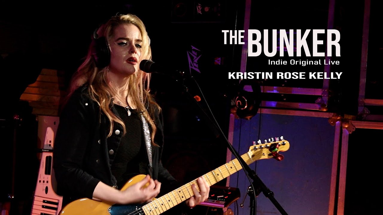 Kristin Rose Kelly - Indie Pop Rock - Livestream in The Bunker - YouTube