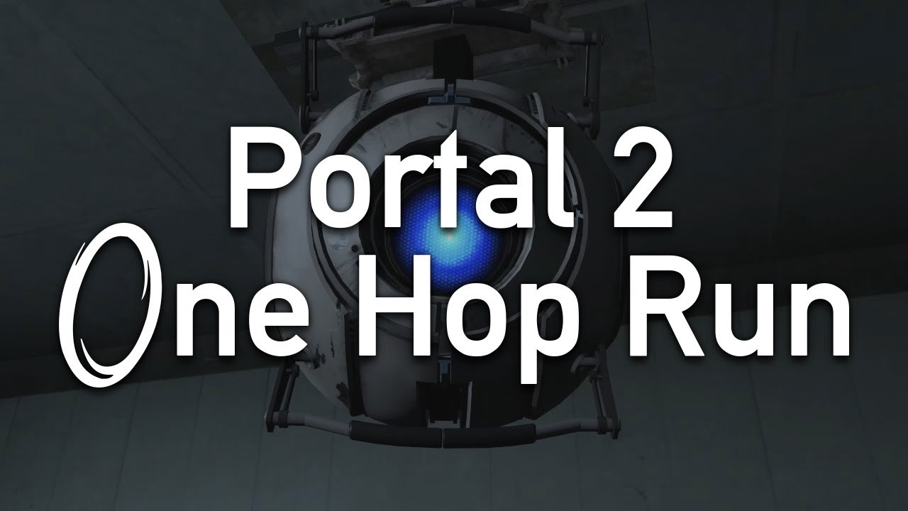Portal 2 One Hop Run - YouTube