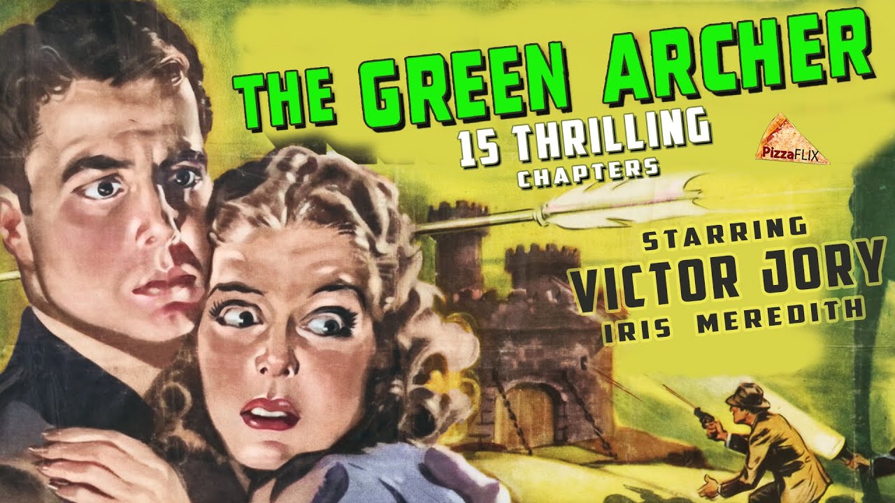 The Green Archer (1940) 15-CHAPTER CLIFFHANGER - YouTube