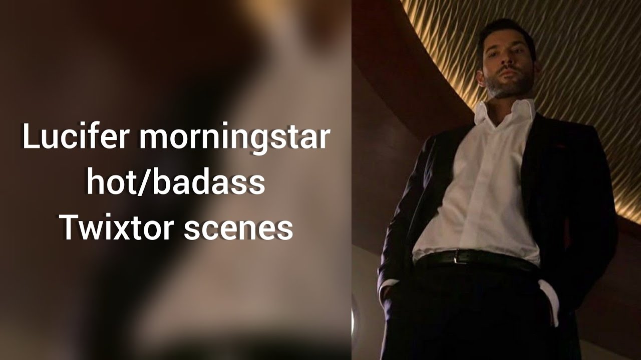 Lucifer morningstar hot/badass | twixtor scenes [ 1080p ] - YouTube