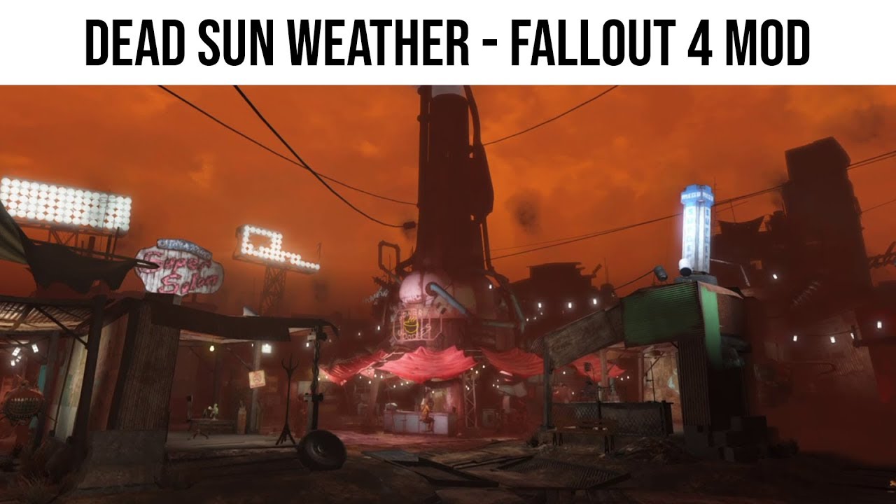 Dead Sun Weather | Fallout 4 Mod - YouTube