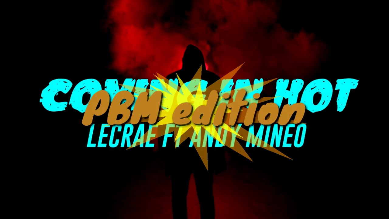 Coming In Hot Andy Mineo And Lecrae Lyrics Youtube